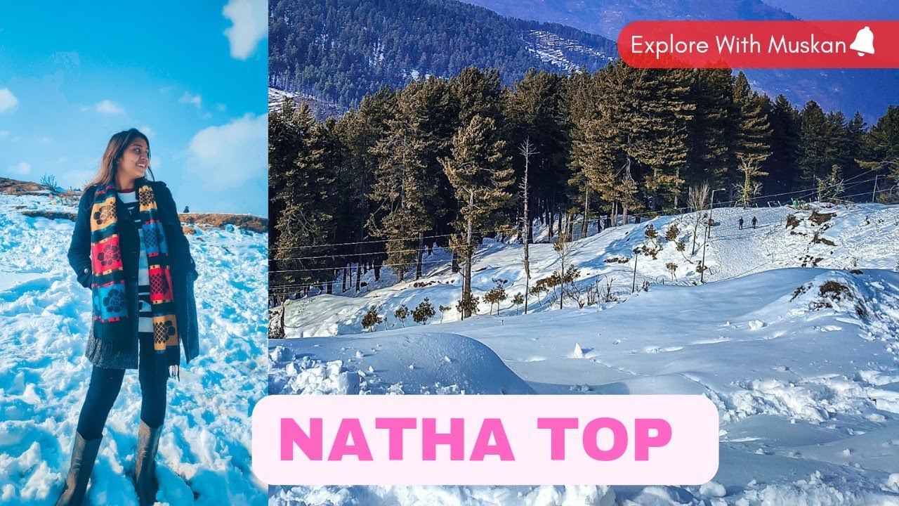 Natha Top Hill Station | Natha Top Snowfall | Patni Top & Natha Top ...