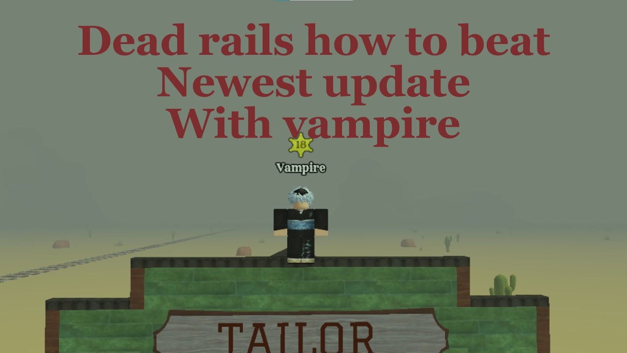Dead rails | How to beat new update with vampires | Melee guide/No guns ...