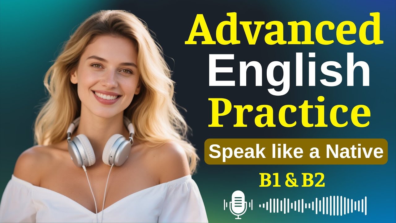 B1 B2 English Listening Practice | Daily English Speaking Fluency ...