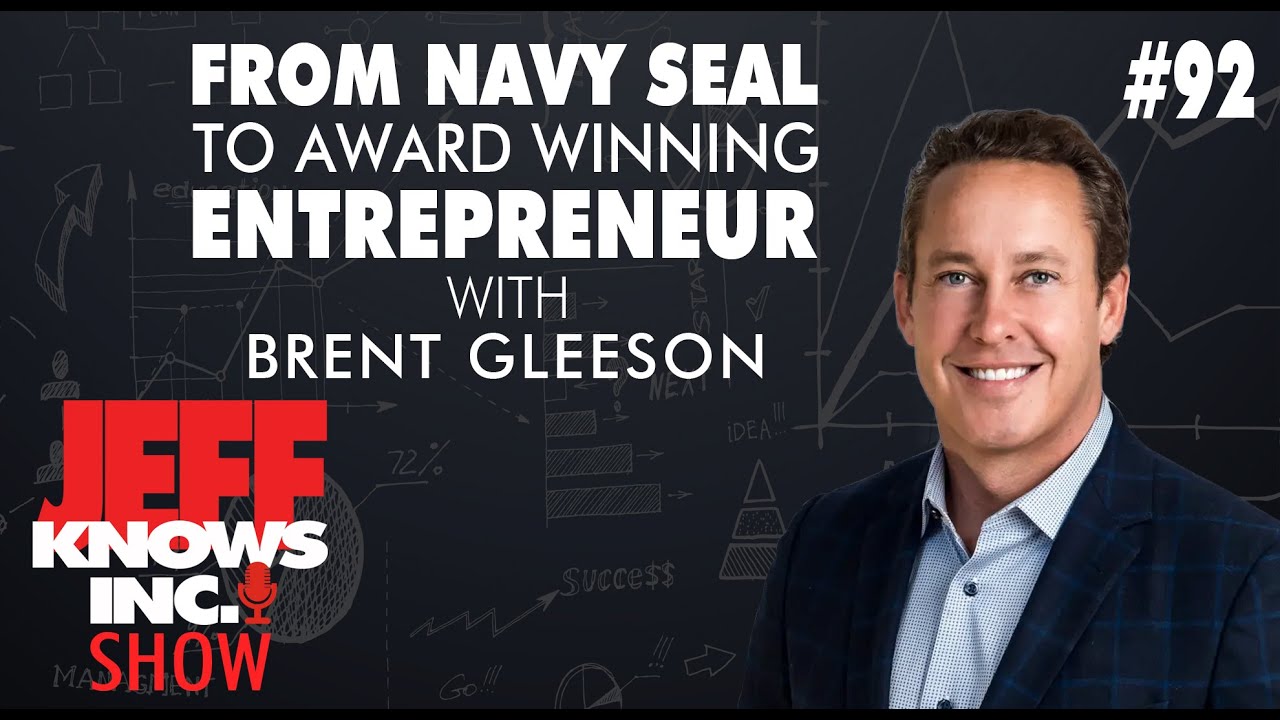 #92 - Brent Gleeson Journey from Navy Seals Team 5 to Award Winning ...