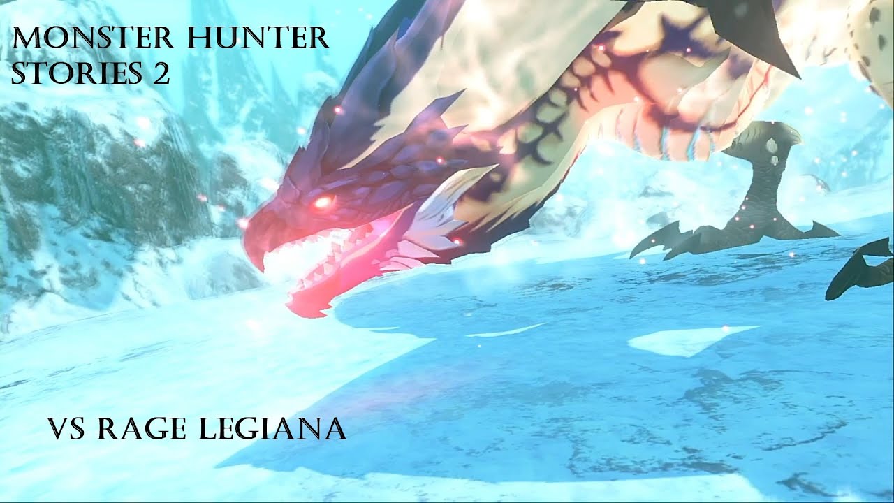 MONSTER HUNTER STORIES 2 - RAGE LEGIANA BOSS FIGHT (SWITCH) - YouTube