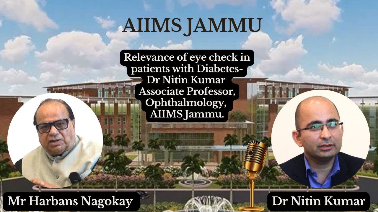 Relevance of eye check in patients with Diabetes-Dr Nitin Kumar ...