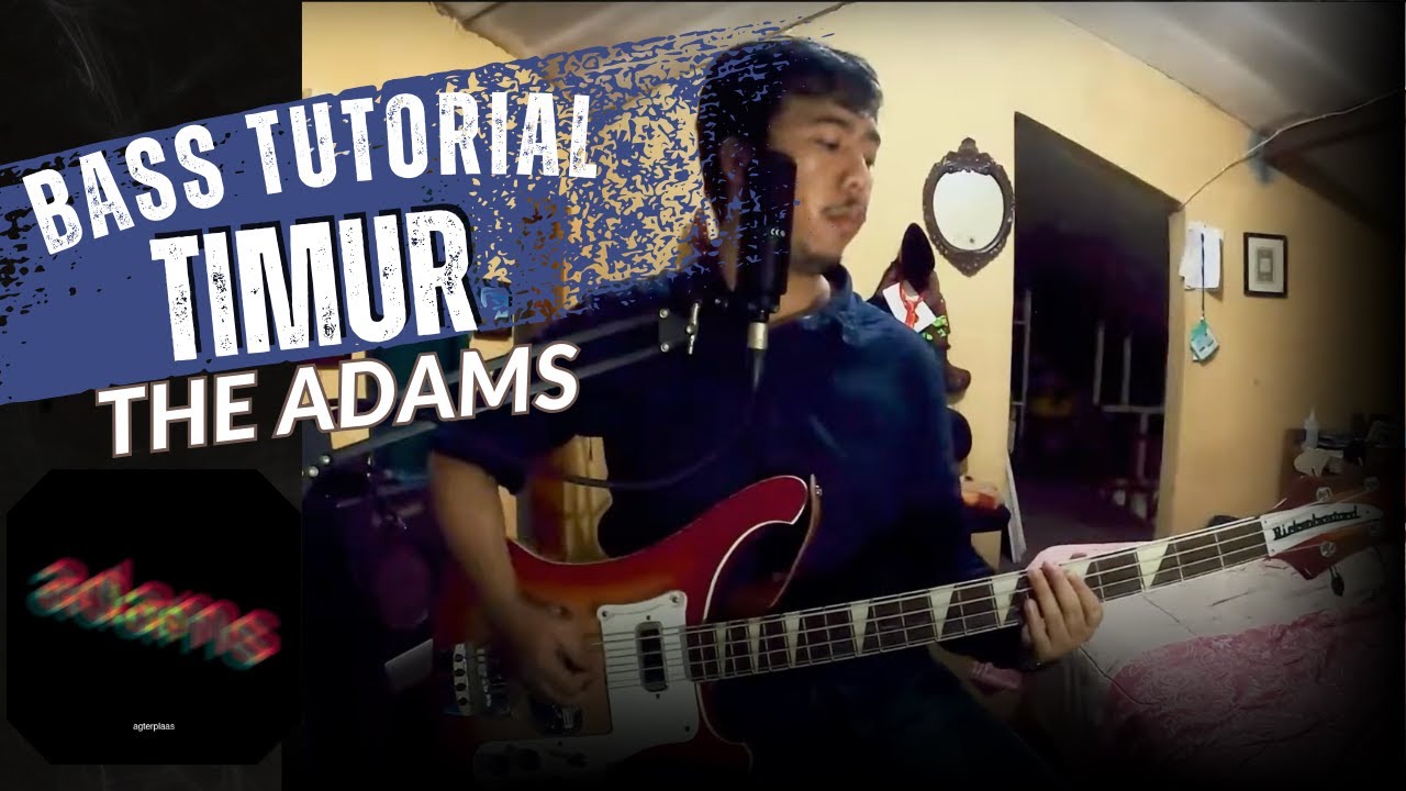 THE ADAMS - TIMUR (BASS TUTORIAL) - YouTube