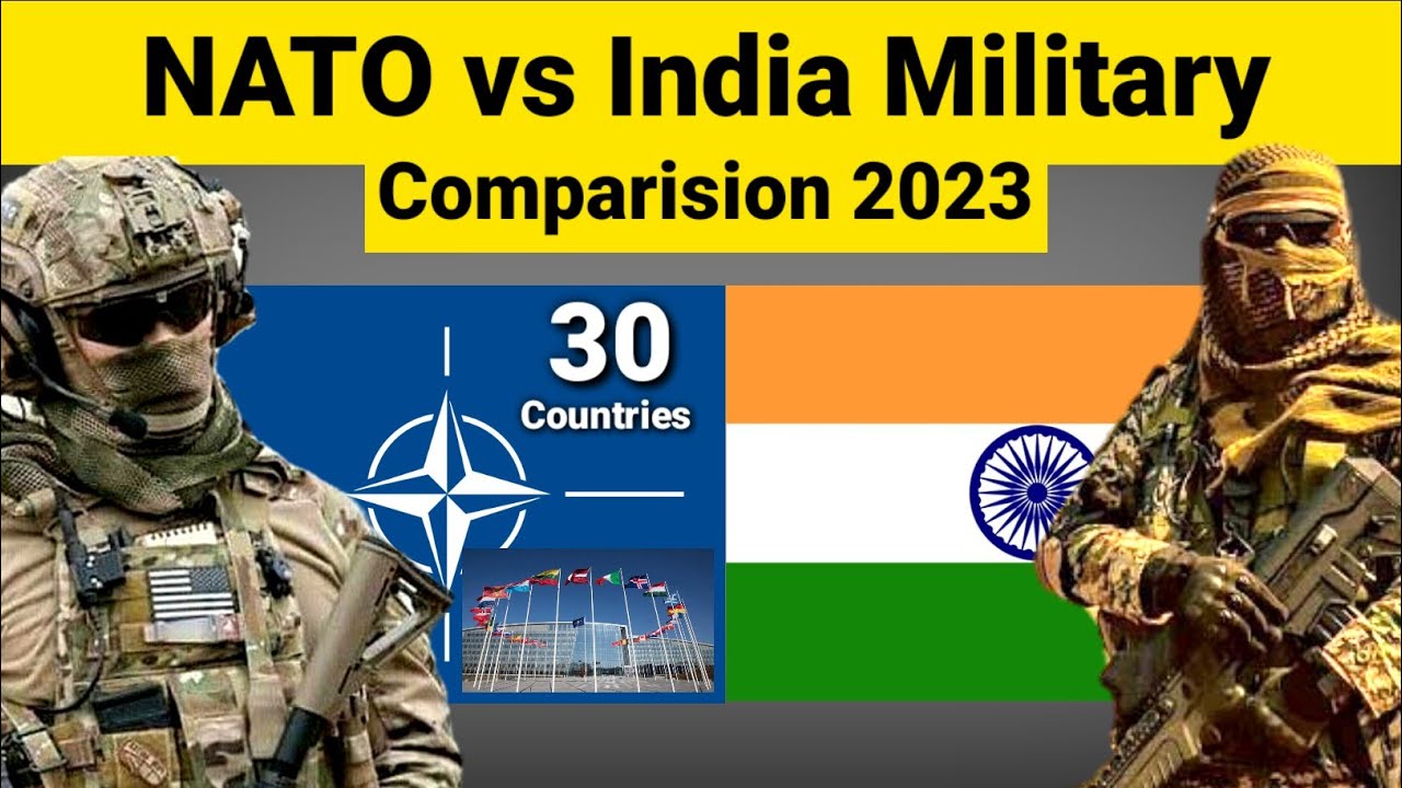 Nato vs India military comparison 2023 | India vs nato military ...