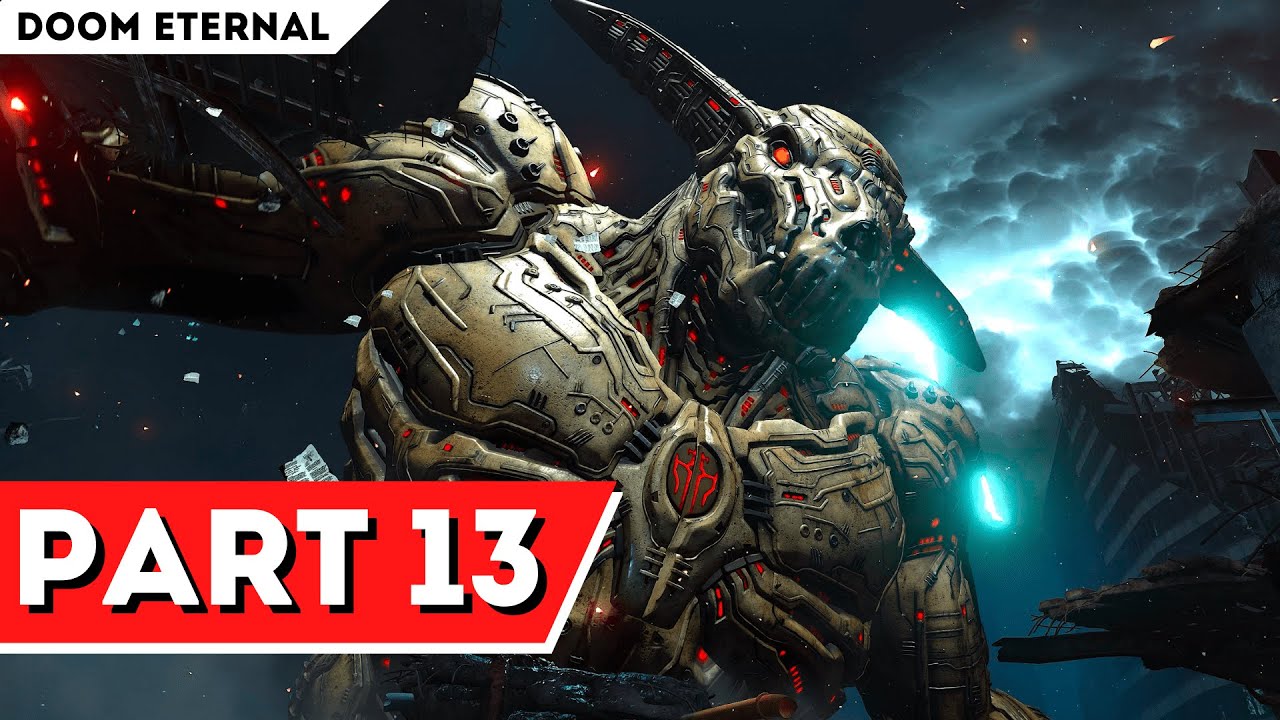 DOOM ETERNAL Walkthrough Gameplay PART 13 - [FULL GAME - 4K 60FPS ULTRA ...