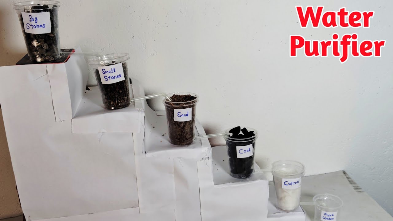Simple Water Purifier Project DIY | सरल तरीके से पानी साफ करने वाला ...