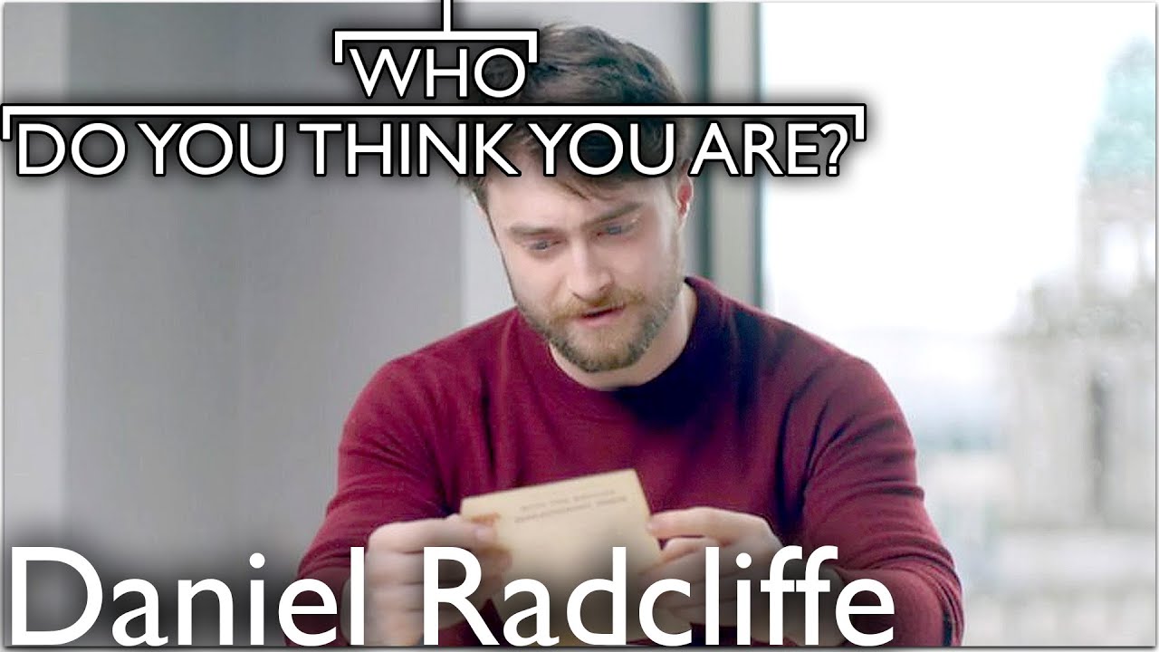 Daniel Radcliffe Discovers Great-Great Uncle Via Letters | Who Do You ...