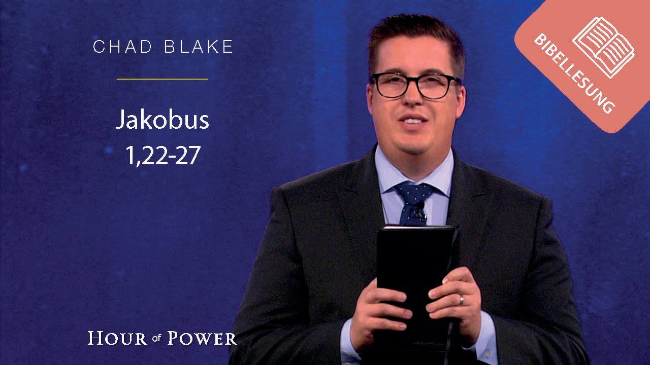 Jakobus 1,22-27 gelesen von Chad Blake - YouTube