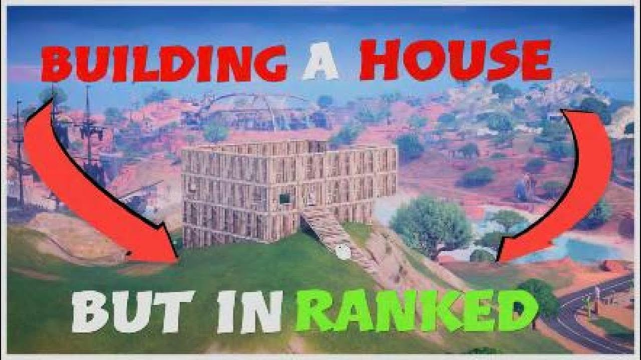 Building a House in Fortnite Ranked! - YouTube
