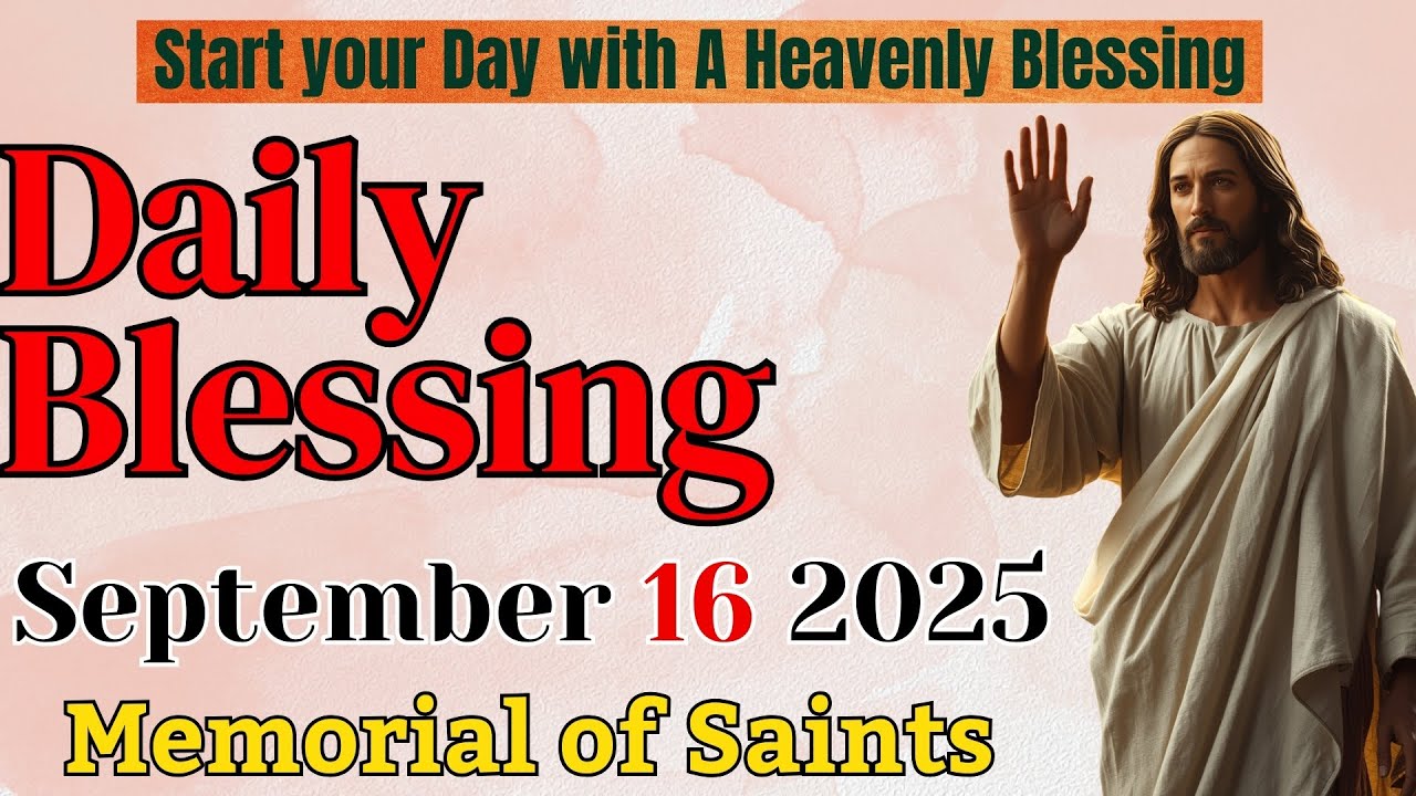 DAILY BLESSING 2025 SEPT-16/Jesus | Daily blessing for today | Daily ...