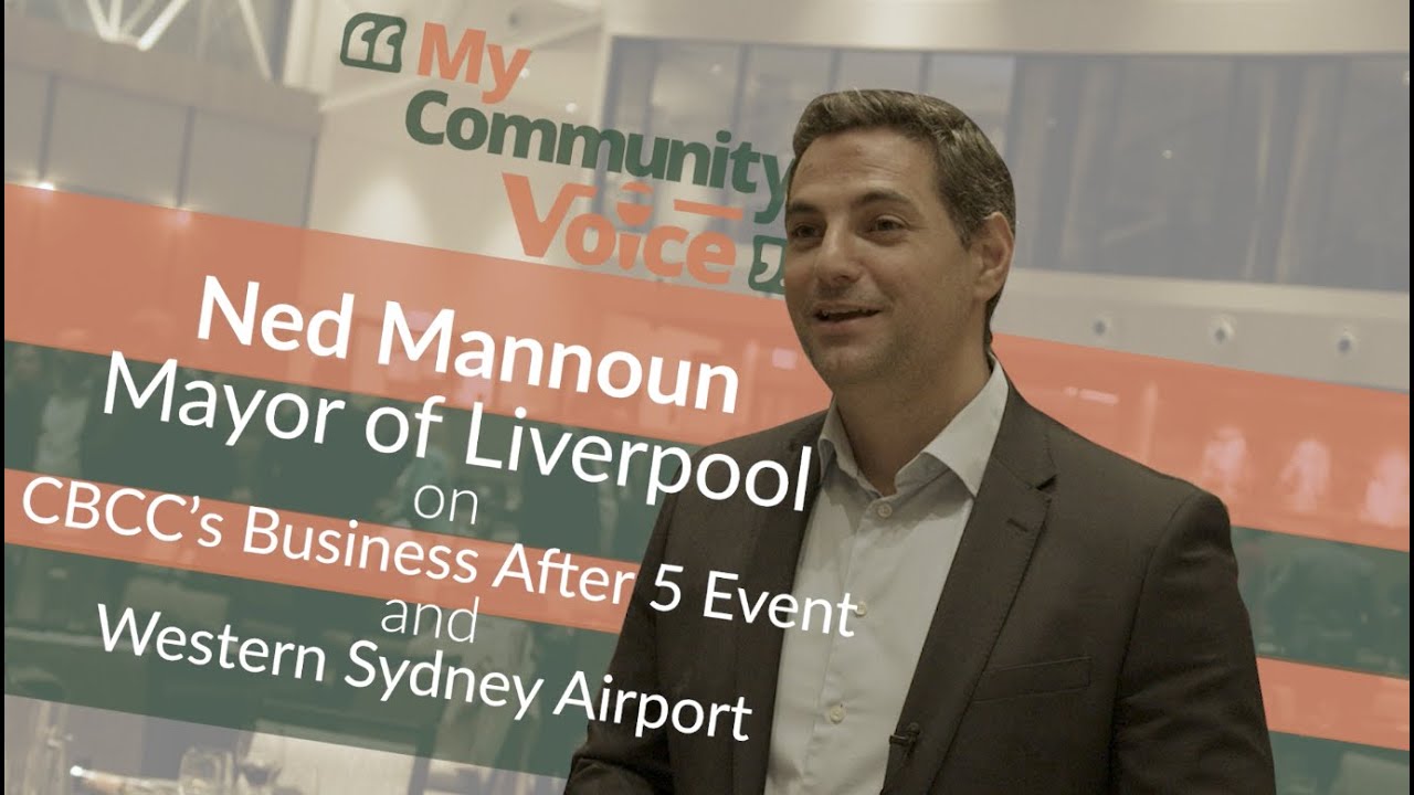 Ned Mannoun Interview - CBCC's Business After 5 And Western Sydney ...
