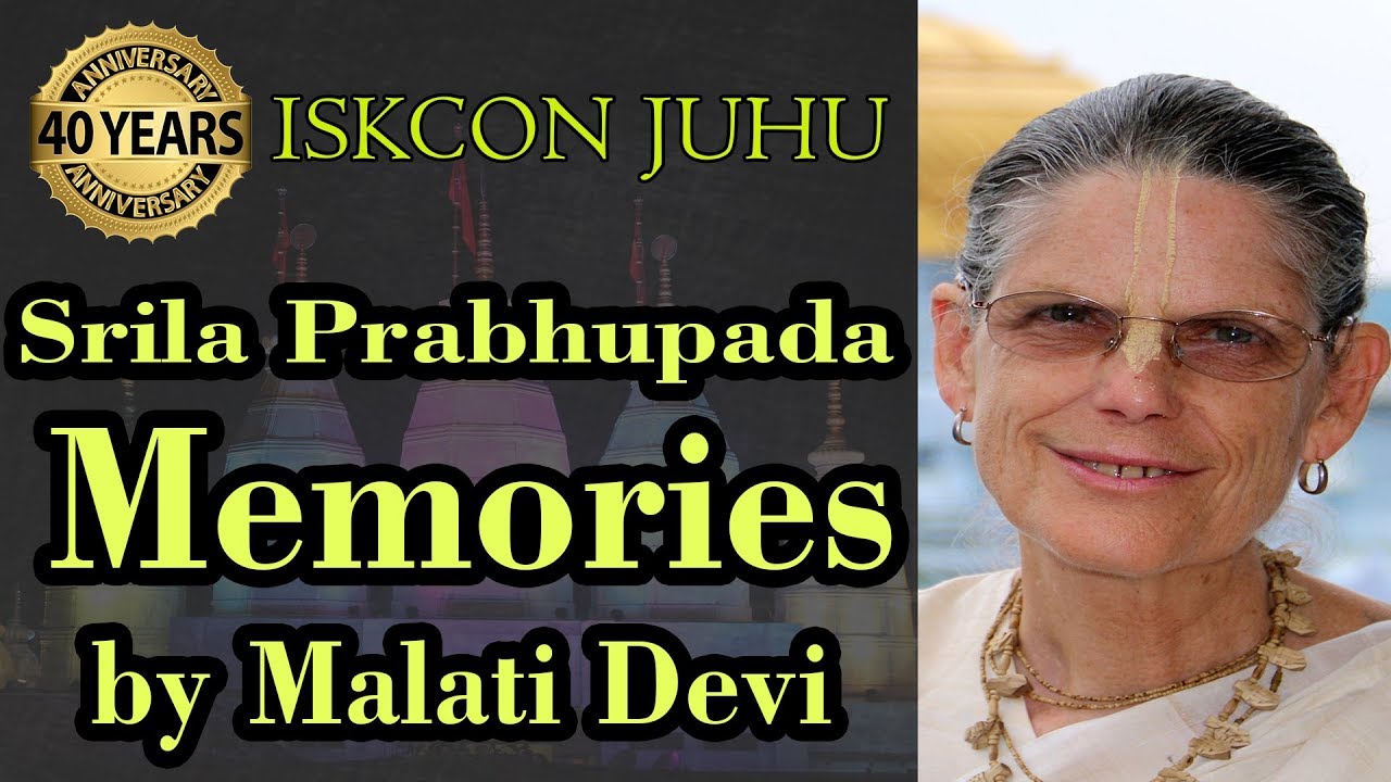 Srila Prabhupada Memories by Malati Devi on 40th Anniversary at ISKCON Juhu 2018 - YouTube