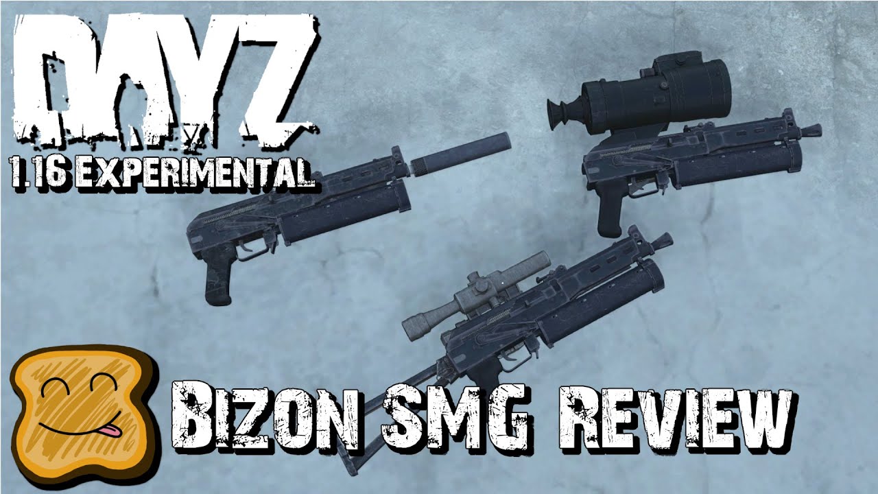 Bizon SMG First Impressions - DayZ 1.16 Experimental - DayZ 1.16 Bizon ...