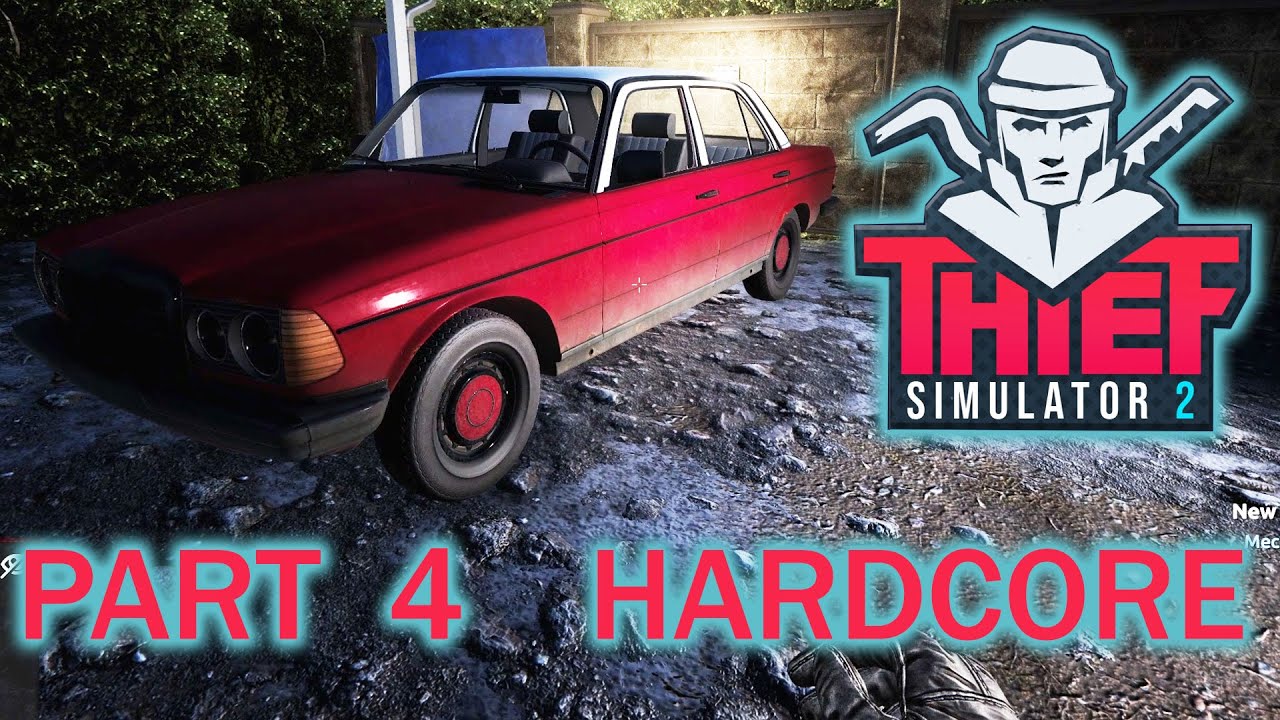 CARS AND NEW NEIGHBORHOOD – THIEF SIMULATOR 2 Hardcore Stealth Gameplay ...