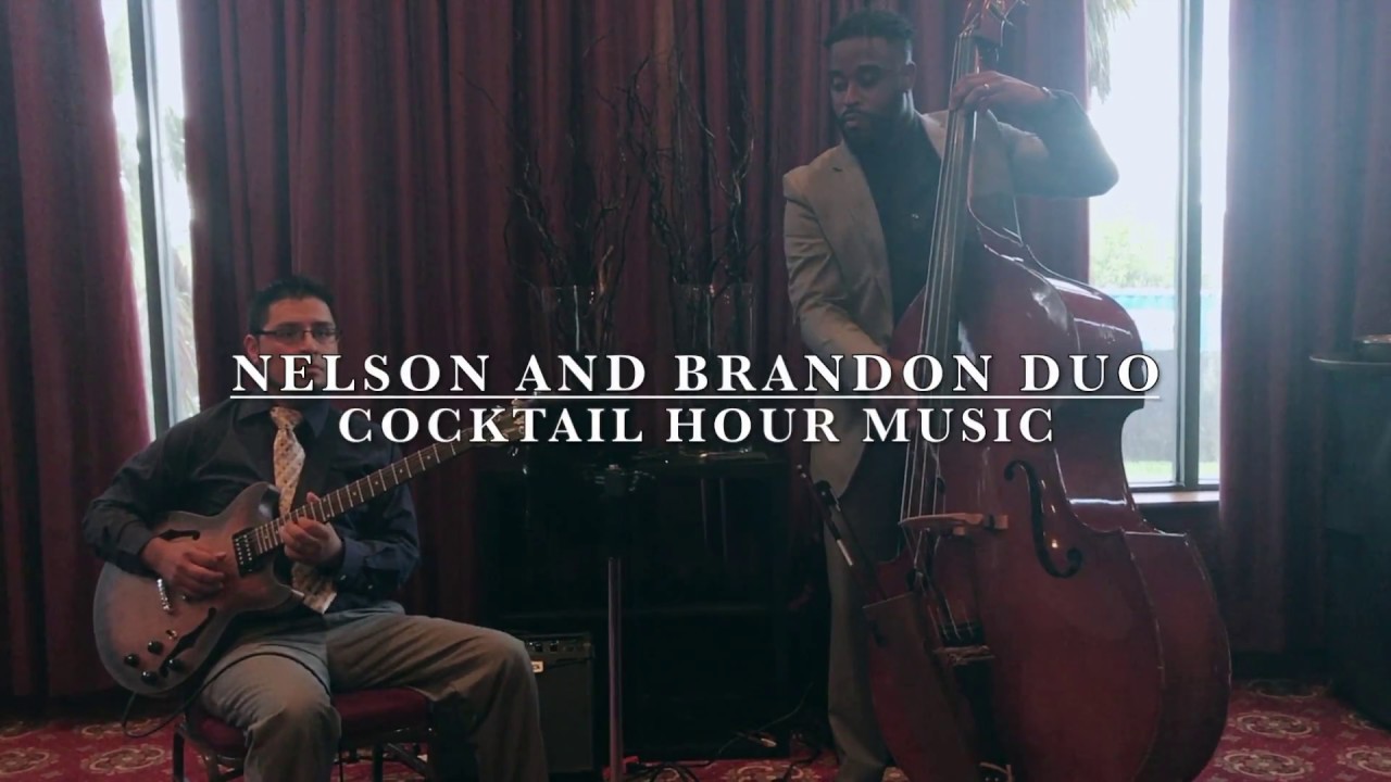 Nelson & Brandon Duo | Cocktail Hour Music - YouTube