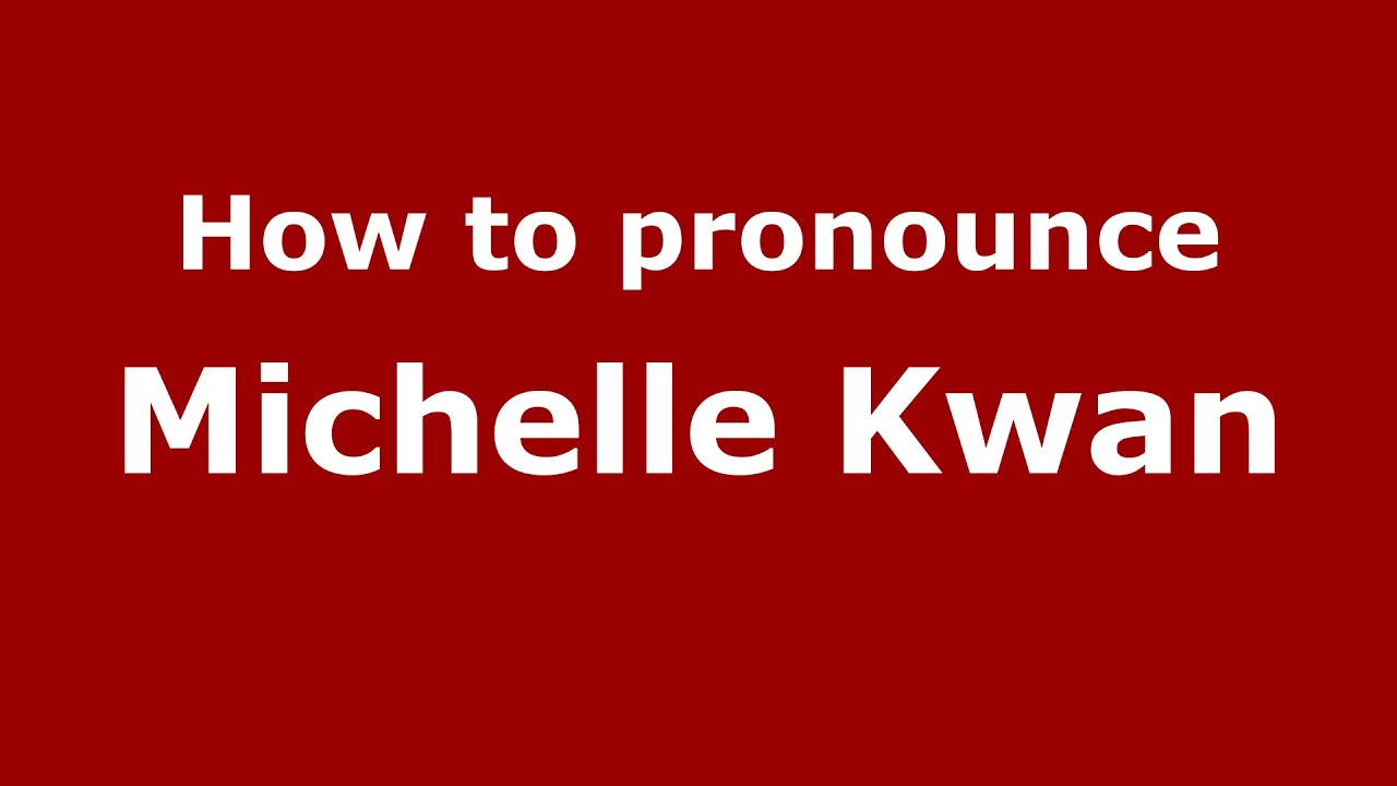 How to pronounce Michelle Kwan (American English/US) - PronounceNames ...