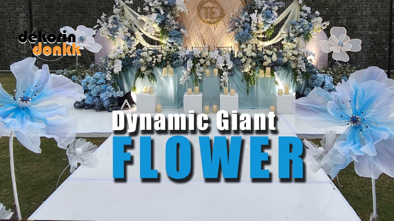 Dekorin Donkk #Eps 11 - Dynamic Giant Flower - YouTube