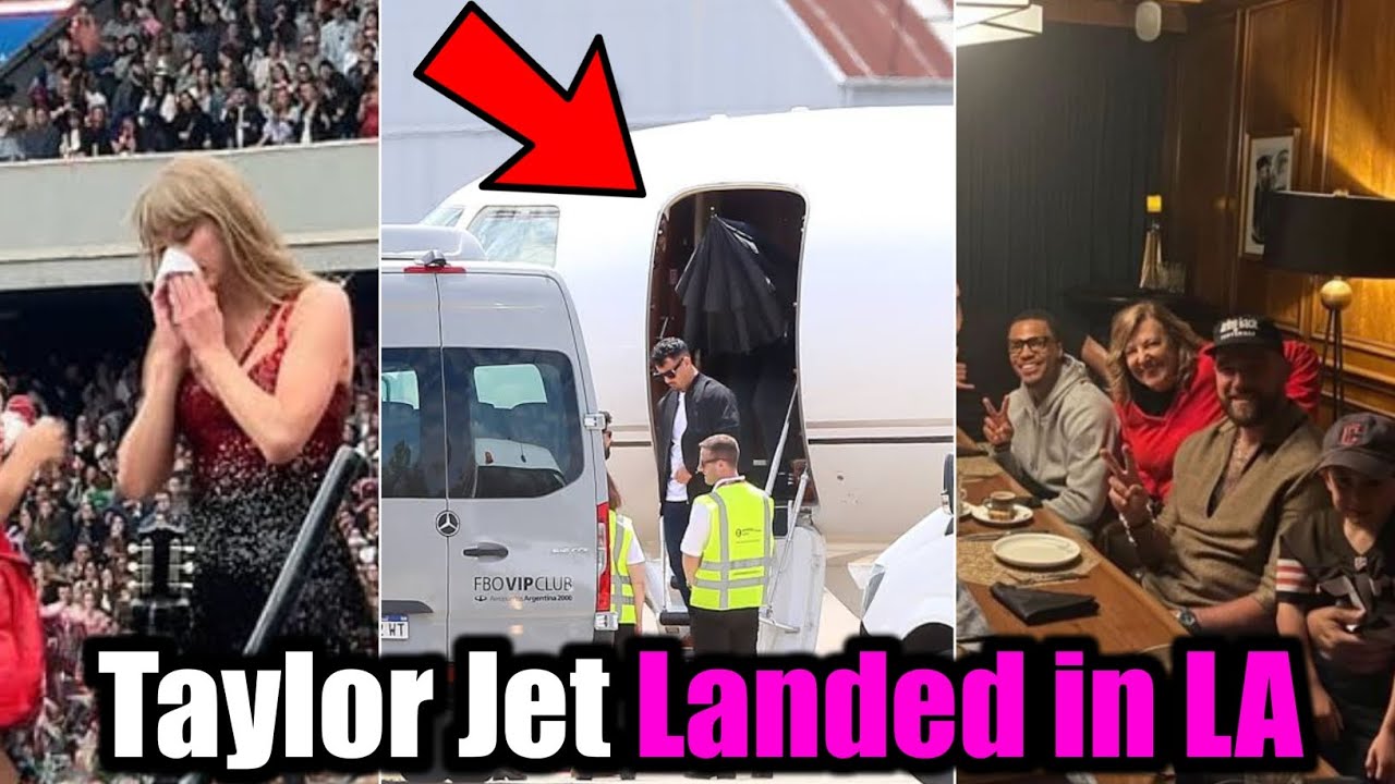 LANDED! Taylor Swift Reunited with Travis Kelce in LA after Finishing ...