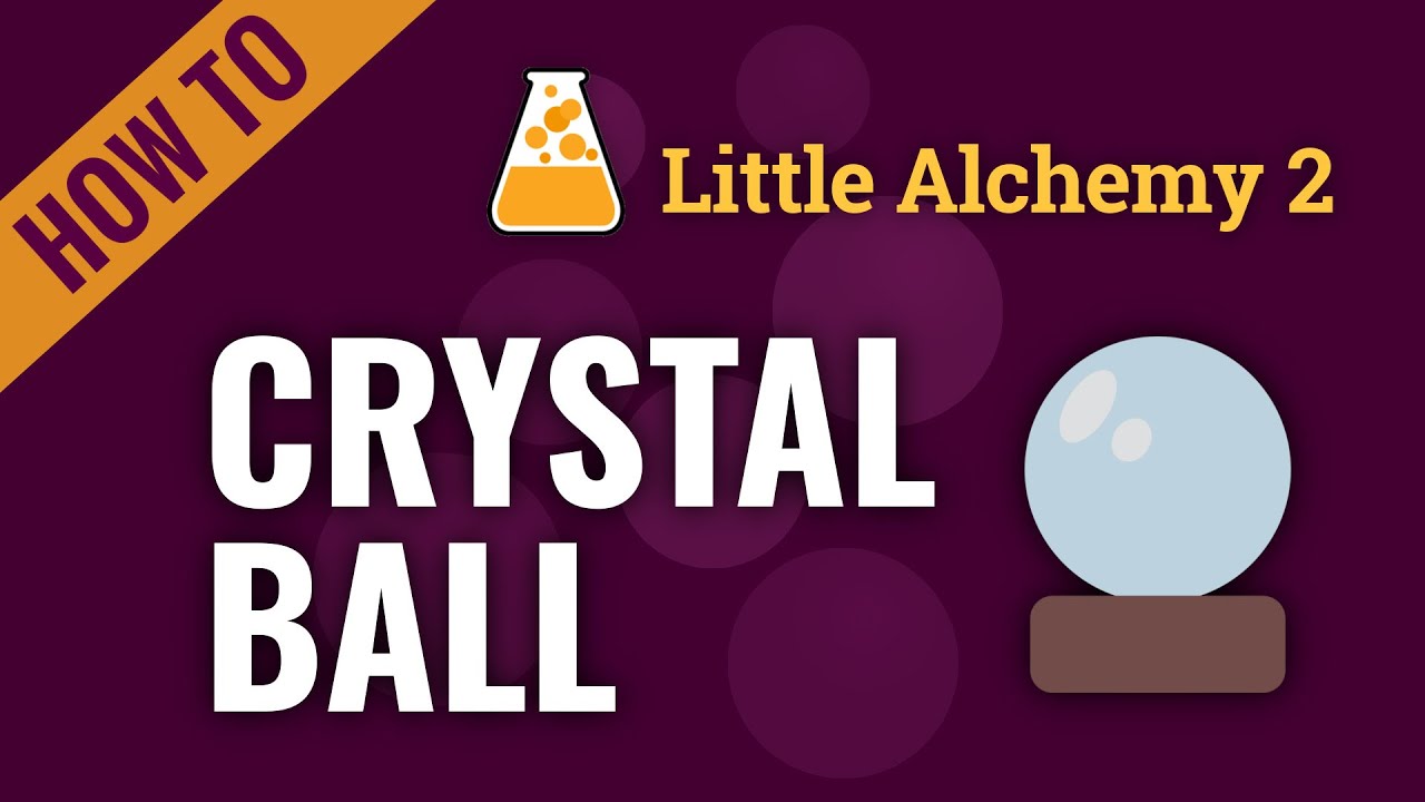 How To Make CRYSTAL BALL In Little Alchemy 2 YouTube how-to-make-crystal-ball-in-little-alchemy-2-youtube