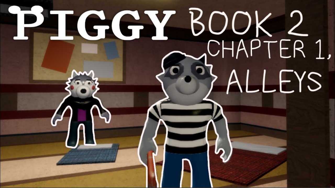 Piggy Book 2: Chapter 1 (Alleys) - YouTube