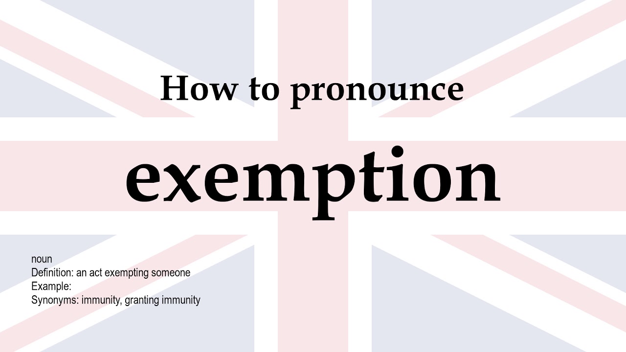 How to pronounce 'exemption' + meaning - YouTube