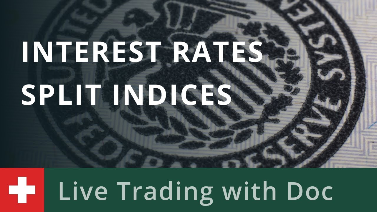 Live Trading with Doc 28/10: Interest Rates Split Indices - YouTube