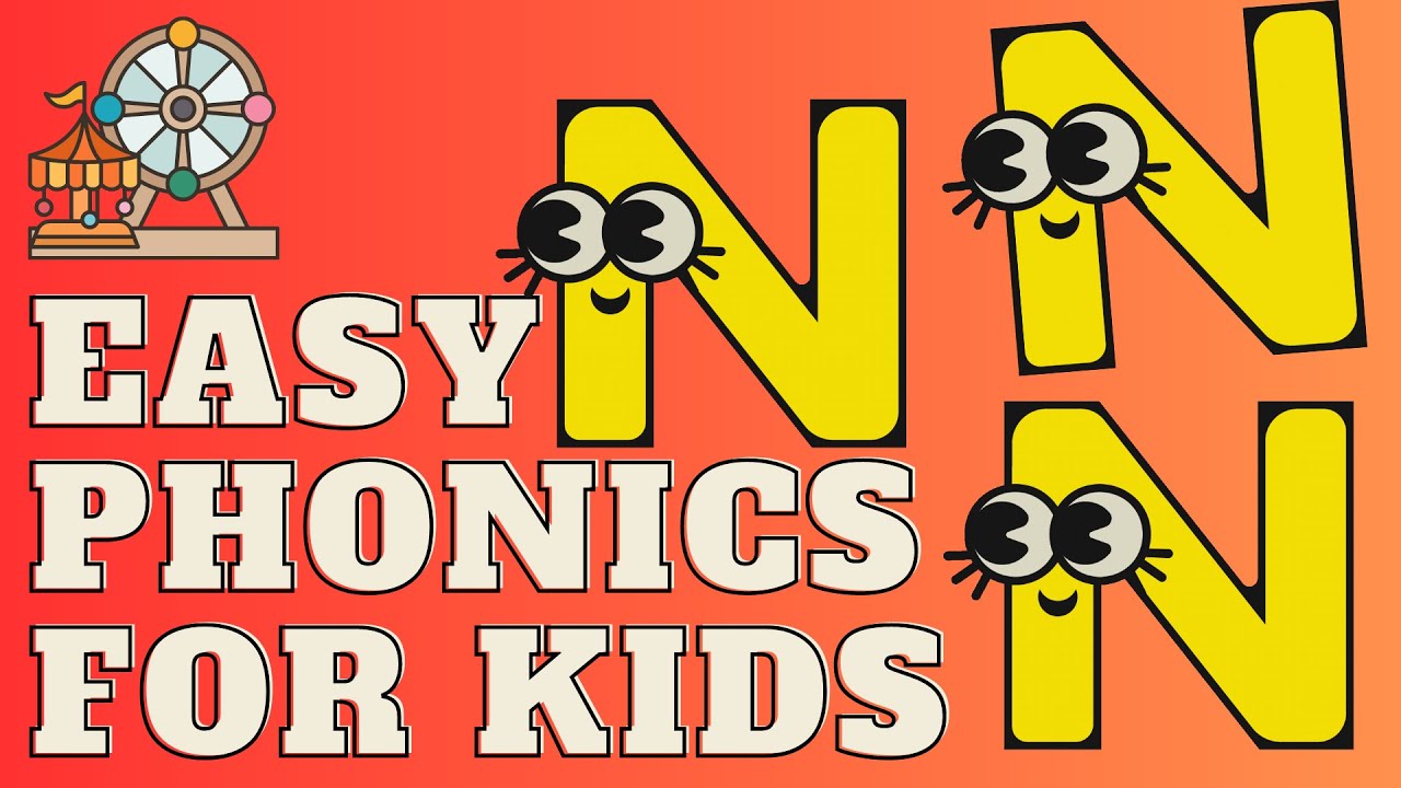 English Phonics For Kids | The Letter "N" | Easy Learning | Children ...