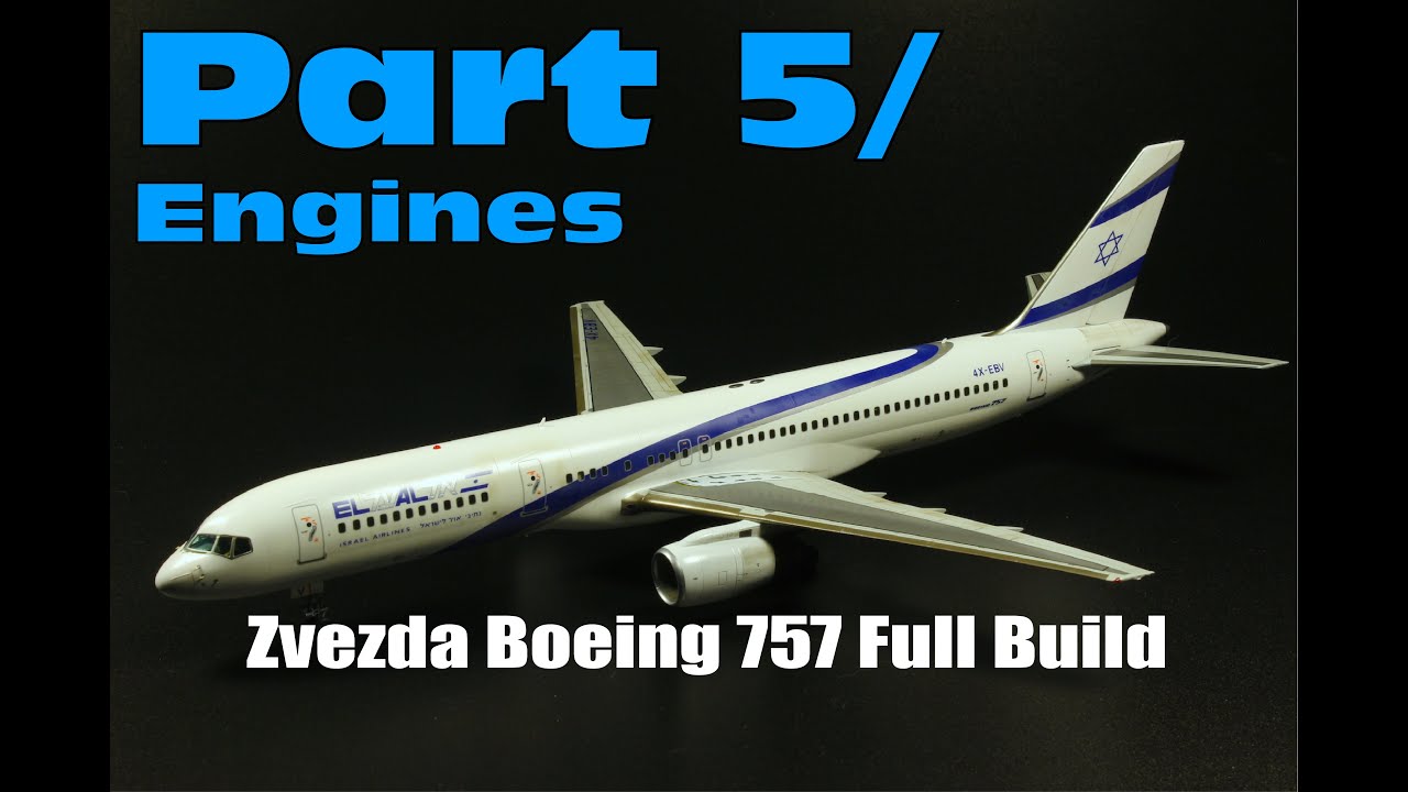 Zvezda Boeing B757-200 1/144 EL AL [Part 5/7] airliner scale model PART ...