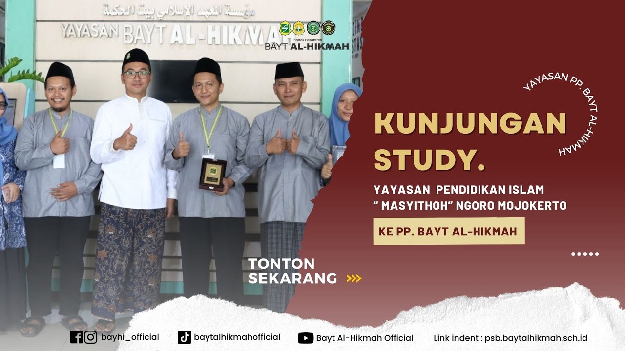 KUNJUNGAN STUDY YAYASAN PENDIDIKAN ISLAM “MASYITHOH” NGORO MOJOKERTO KE ...