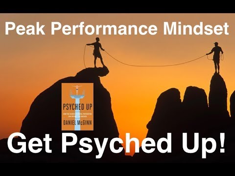 Peak Performance Mindset: Episode 7 - Get Psyched Up - YouTube
