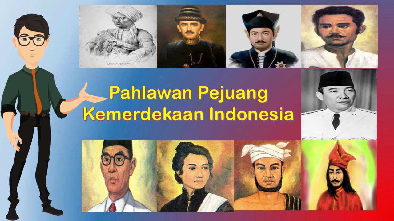 PAHLAWAN PEJUANG KEMERDEKAAN INDONESIA - YouTube