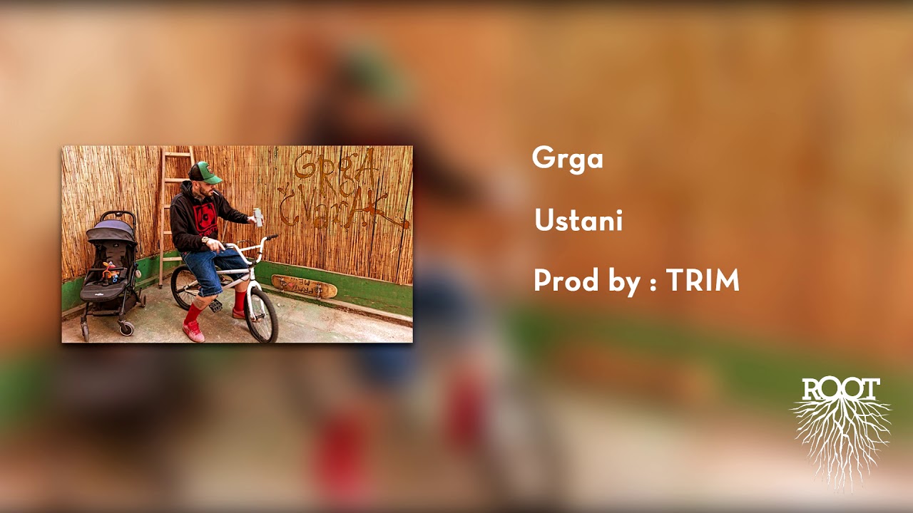 Grga - Ustani (Prod. Trim) - YouTube