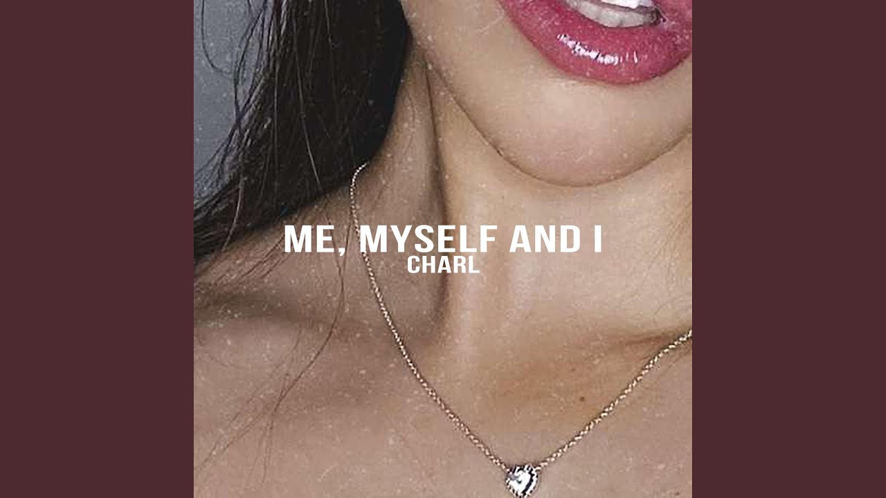 Me, Myself and I - YouTube