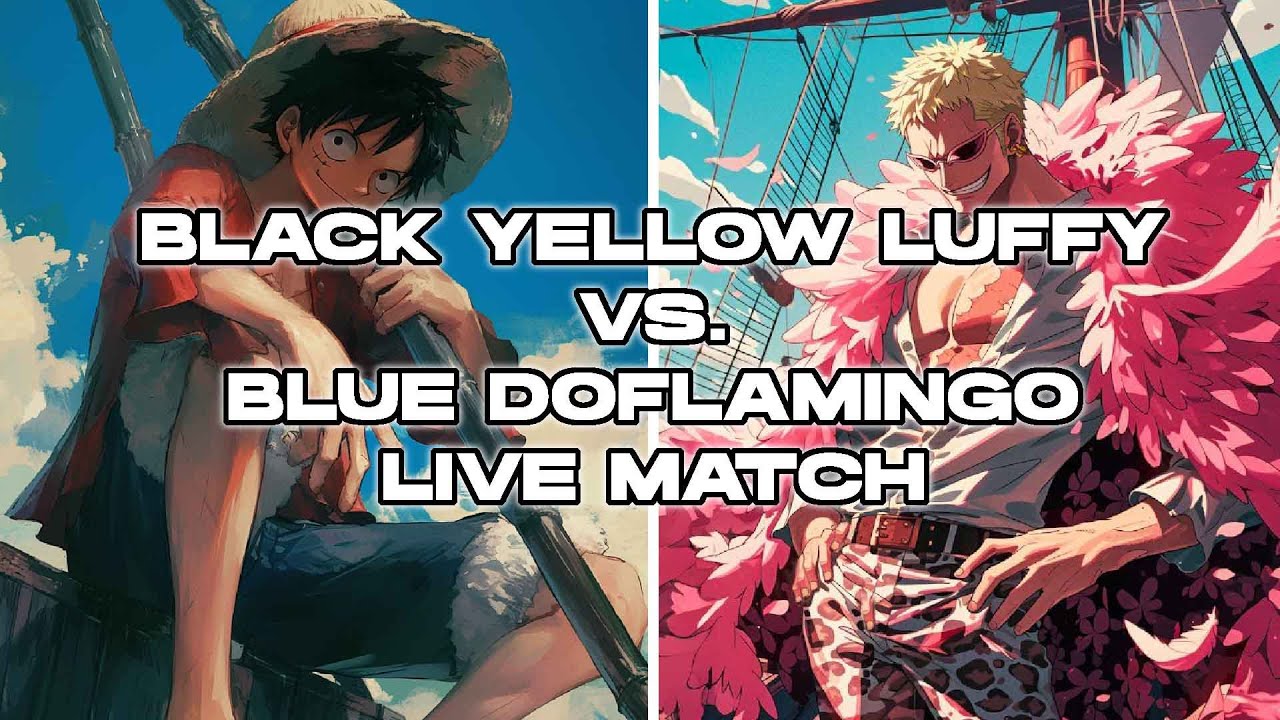 One Piece TCG - Black/Yellow Luffy vs. Blue Donquixote - Live Match ...