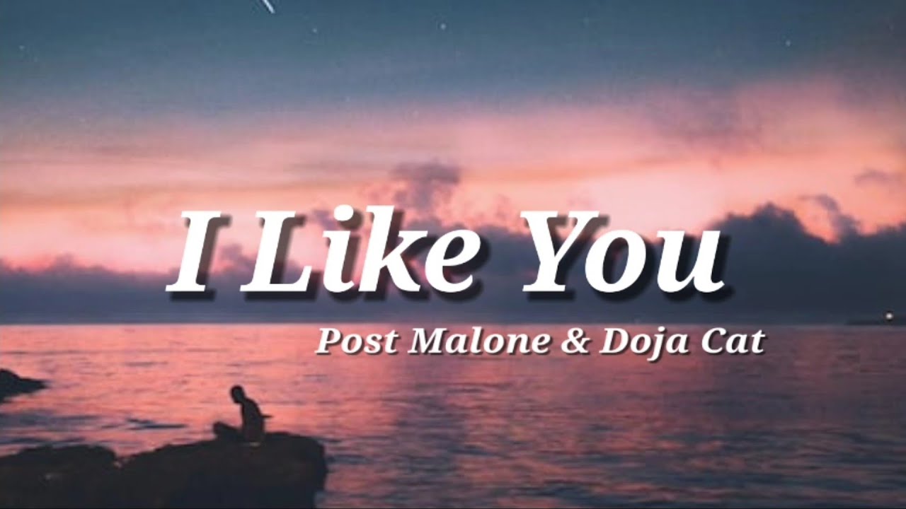 Post Malone - I Like You Ft. Doja Cat (Lyrics) - YouTube