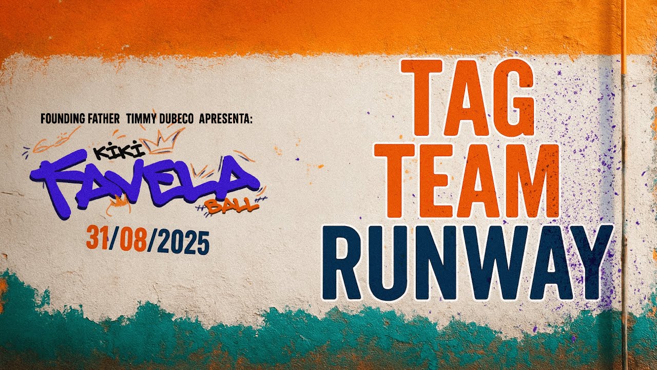 TAG TEAM RUNWAY - KIKI FAVELA BALL 31/08/25 - YouTube