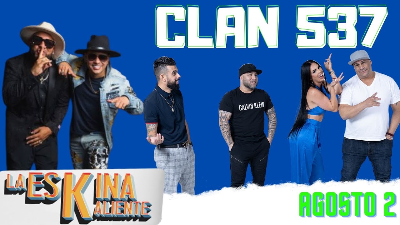 La Eskina Kaliente - Invitado Clan 537 - YouTube