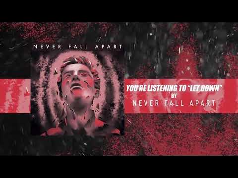 Never Fall Apart - LET DOWN (Official Visualizer) - YouTube