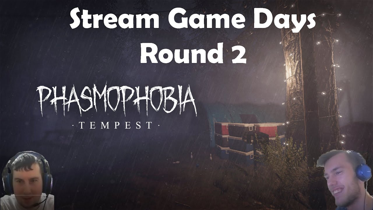 Stream Game Days #ep8 Phasmophobia Round 2! - YouTube