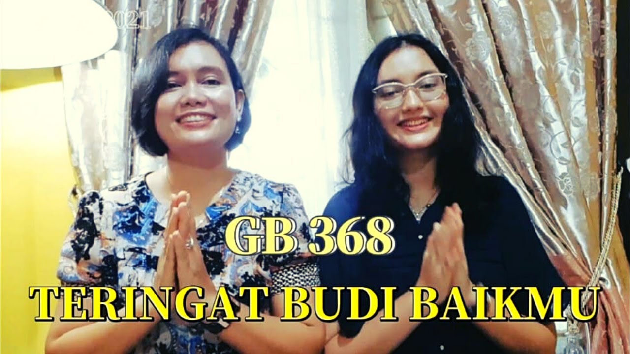 GB 368 " TERINGAT BUDI BAIKMU " ||Dengan Syair || - Yuneta Irianti ...