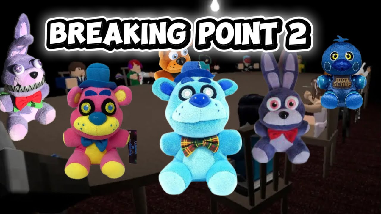 BREAKING POINT 2 (FNAF PLUSH VIDEO) - YouTube