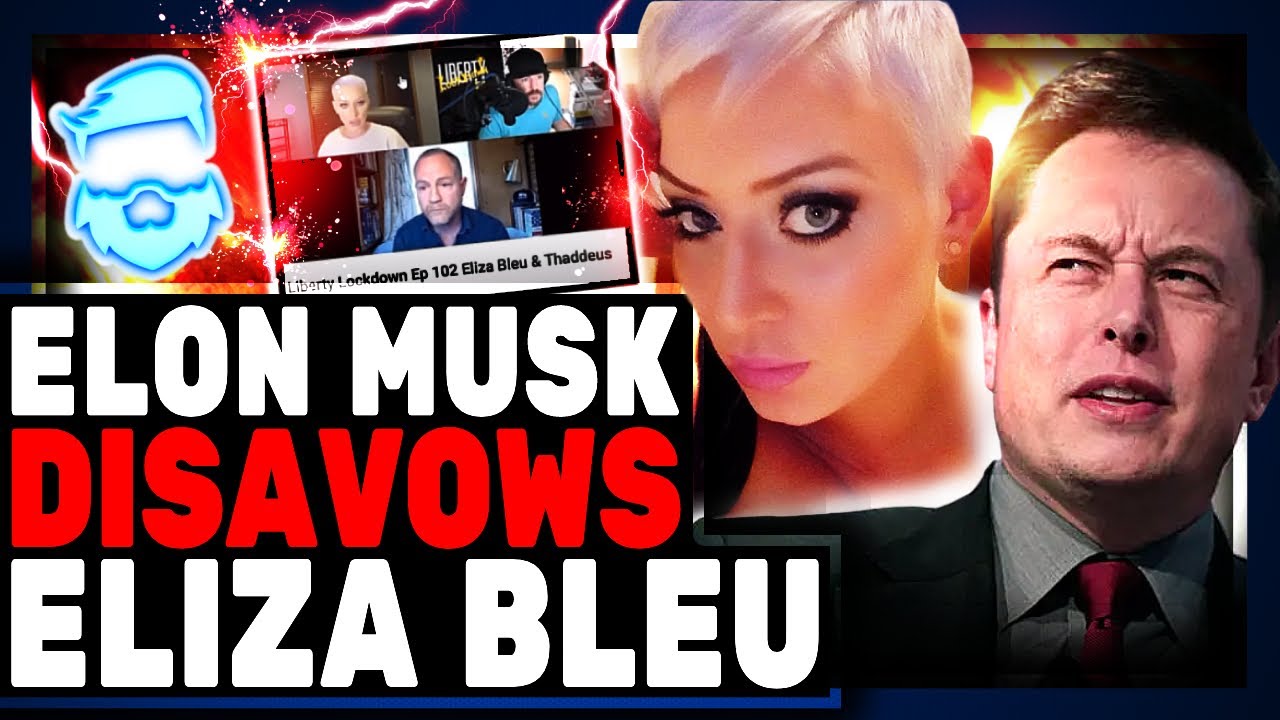 Elon Musk DISAVOWS Eliza Bleu & New Stomach Churning Clips Emerge ...