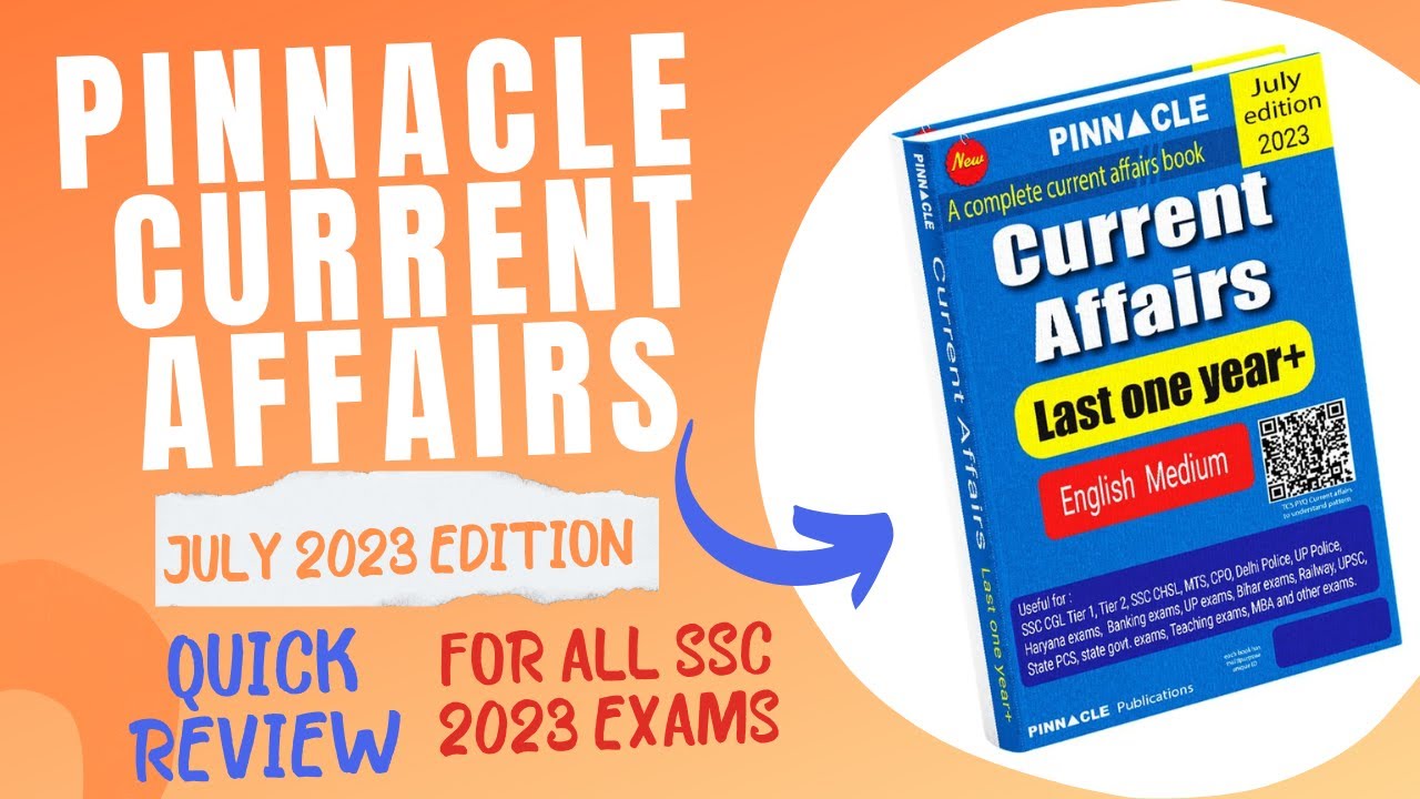 Pinnacle Current Affairs July 2023 Edition | For all upcoming SSC 2023 Exams | TCS Pattern - YouTube