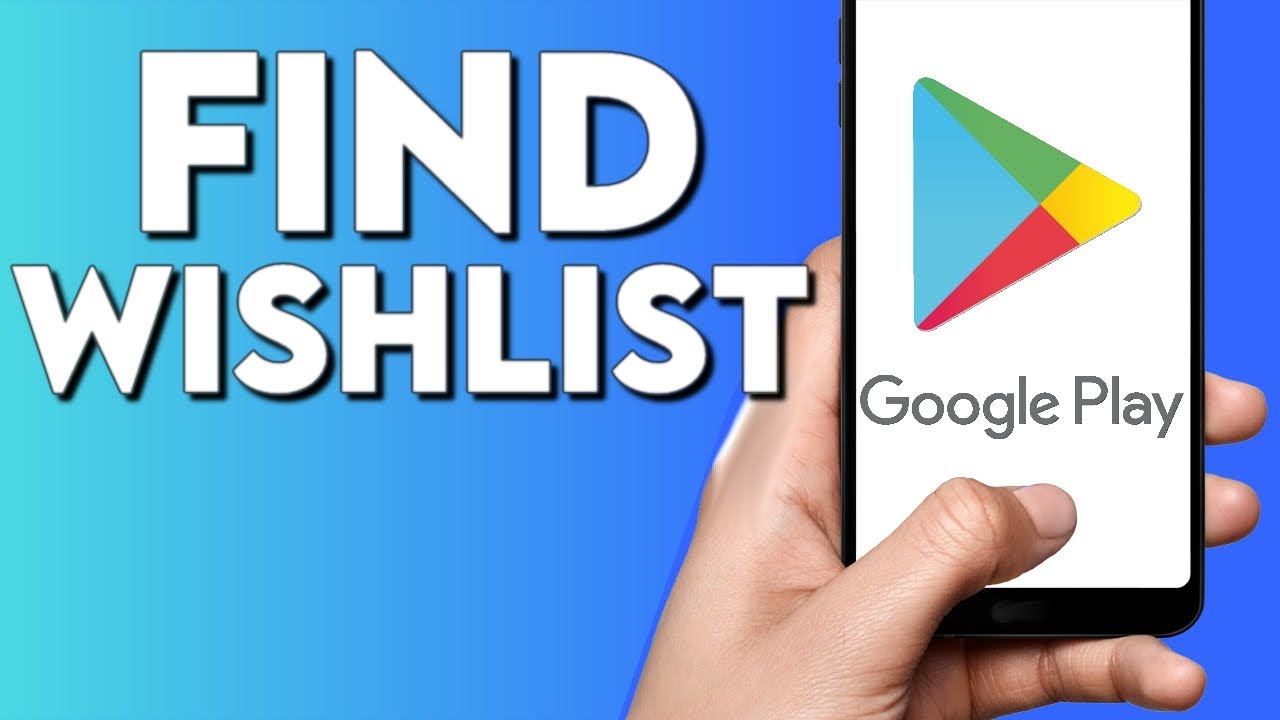 How To Find and See Wishlist on Google Play Store - YouTube