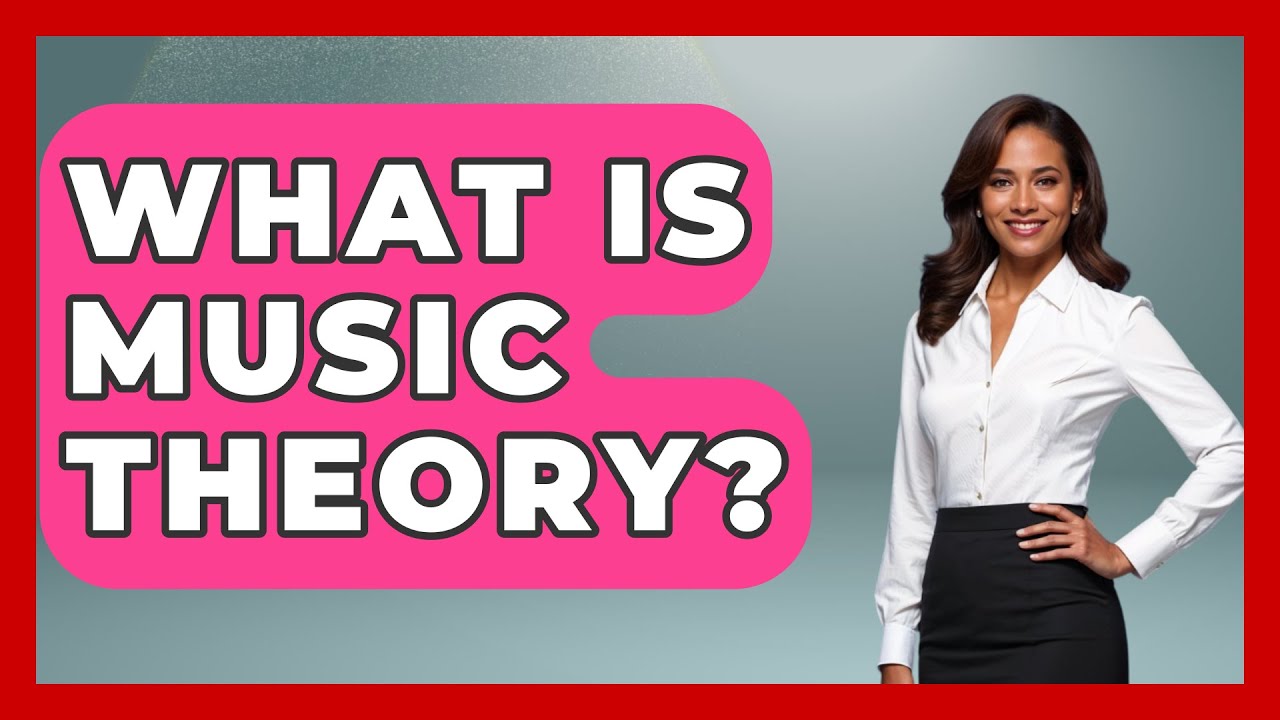What Is Music Theory? - The Musician Encyclopedia - YouTube