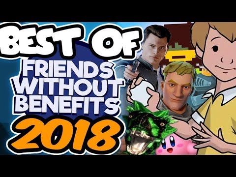 Best of Friends Without Benefits 2018 - YouTube