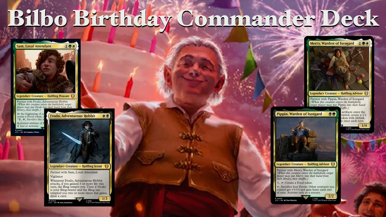 Bilbo's Birthday Commander Deck - YouTube