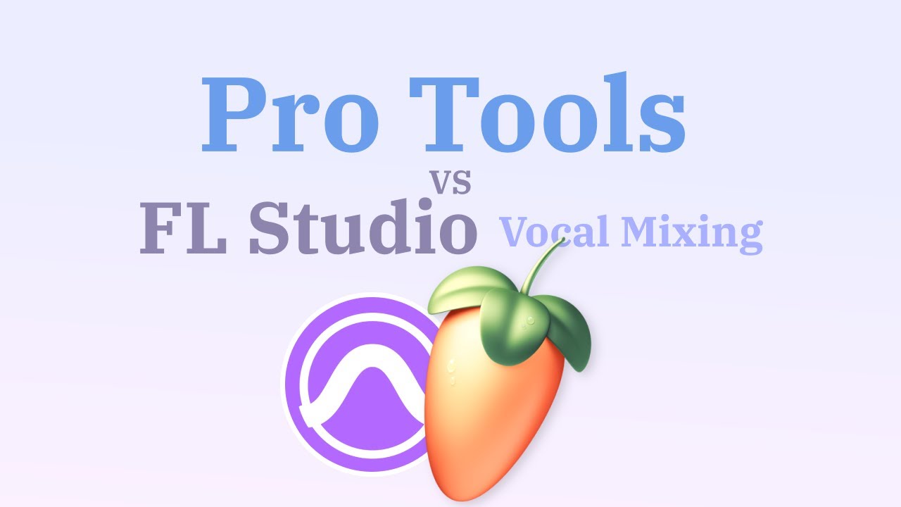 Vocal Mixing - FL Studio 20 vs Pro Tools Intro, Which one is better? (2023 Tutorial) - YouTube