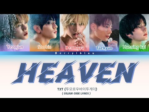 TXT (투모로우바이투게더) - 'Heaven' Colour Coded Lyrics - YouTube