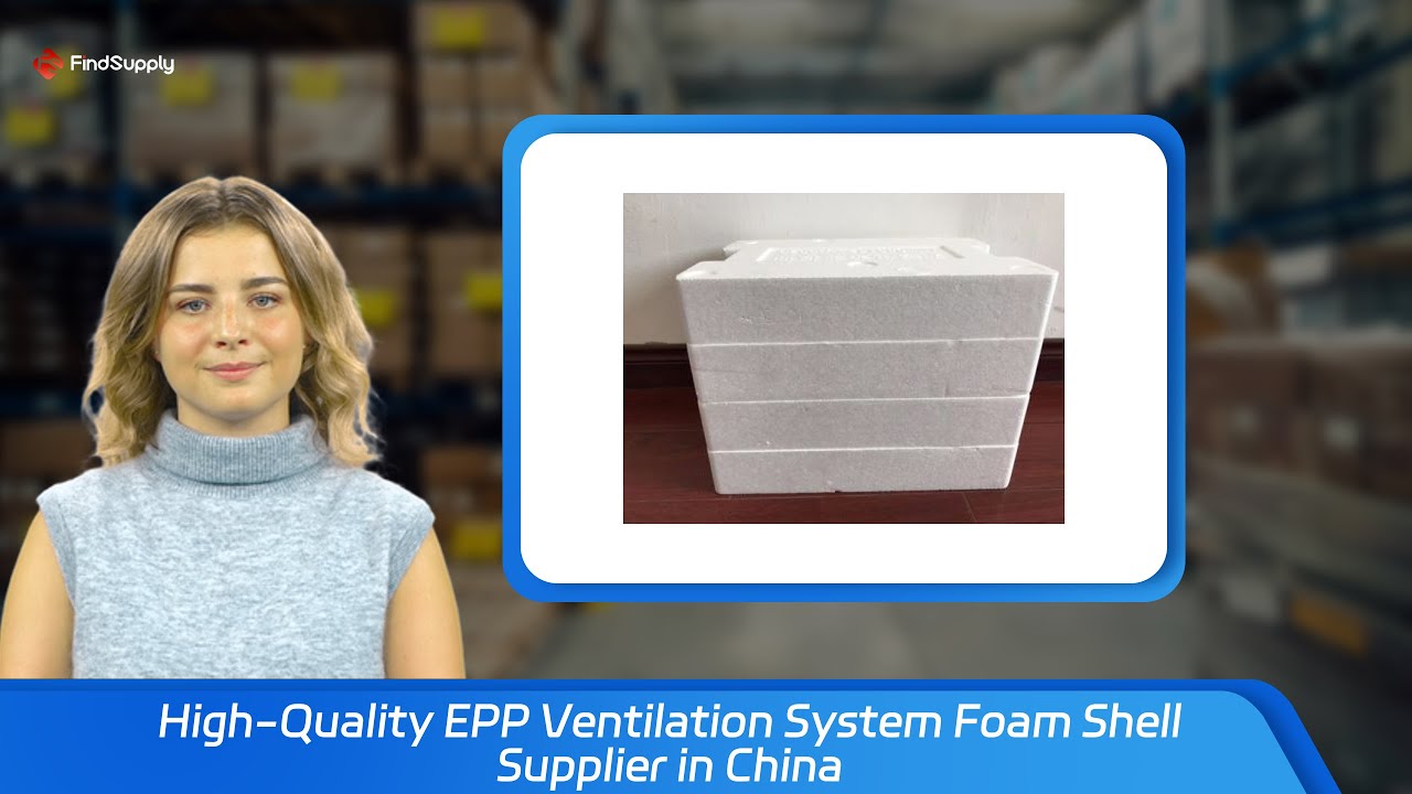 High-Quality EPP Ventilation System Foam Shell Supplier in China - YouTube